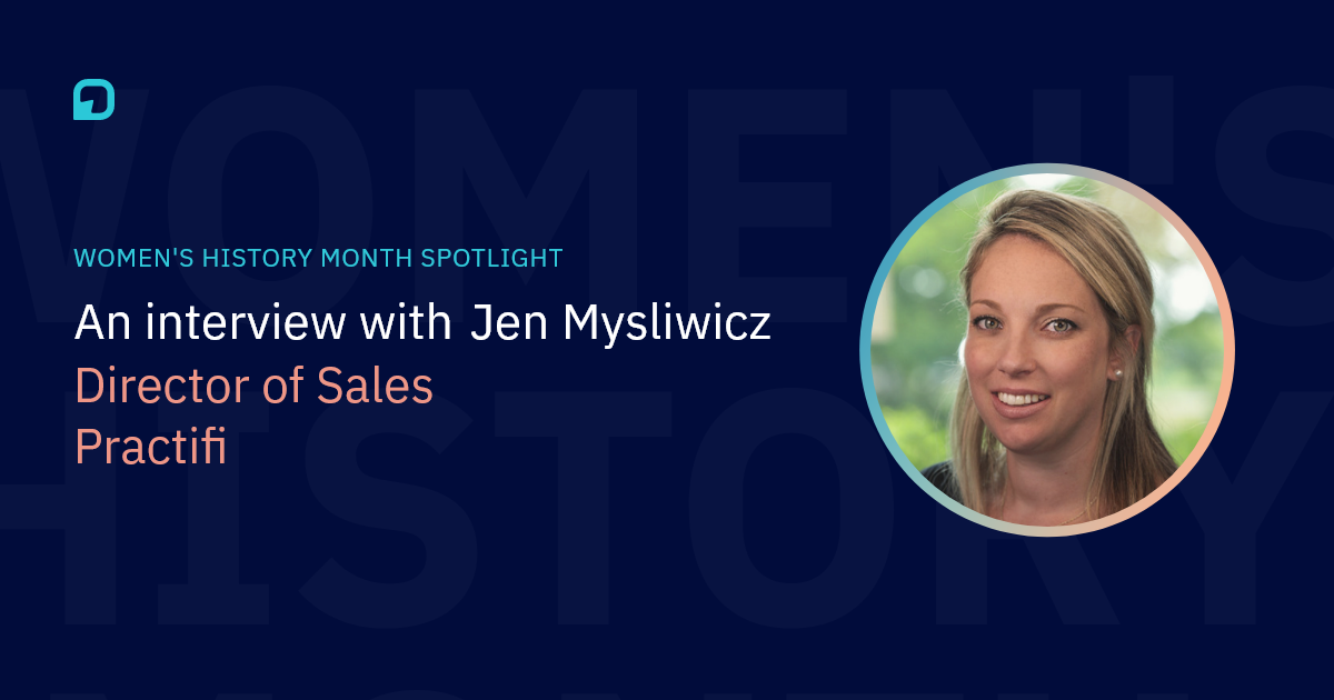 Practifi Blog | Women’s History Month Spotlight with Jen Mysliwicz